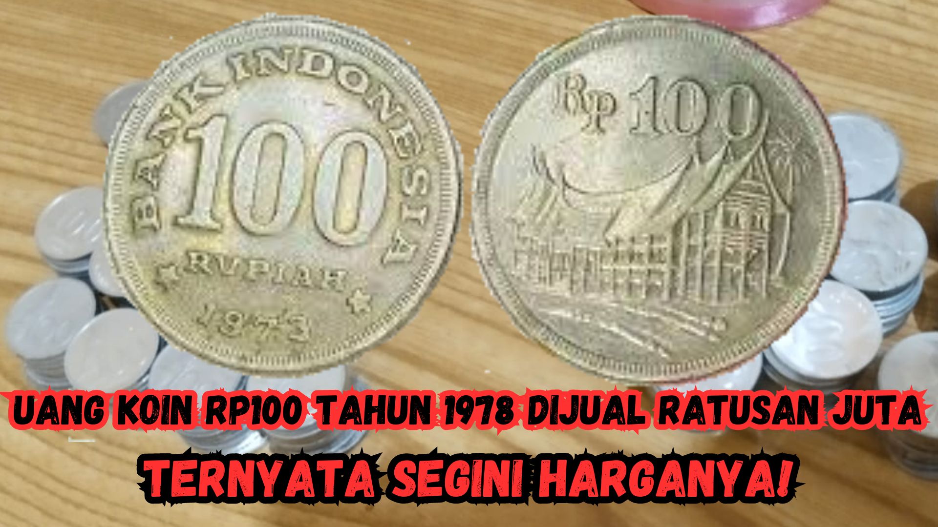 Uang Koin Rp100 tahun 1978 Dijual Ratusan Juta, Ternyata Segini Harganya! – Laman 2 – Lapakaku.com