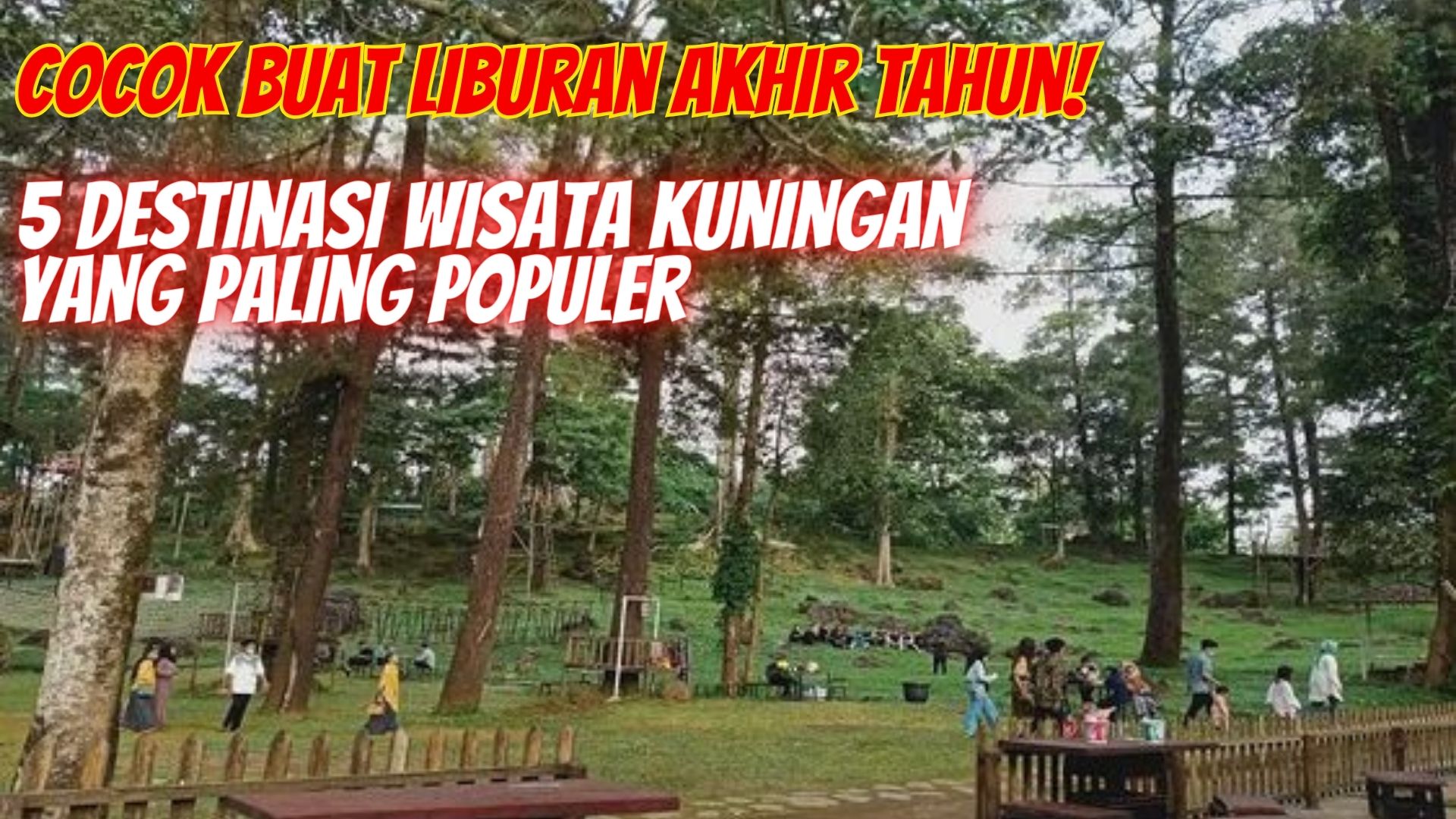 5 Destinasi Wisata Kuningan yang Paling Populer untuk Liburan Akhir ...